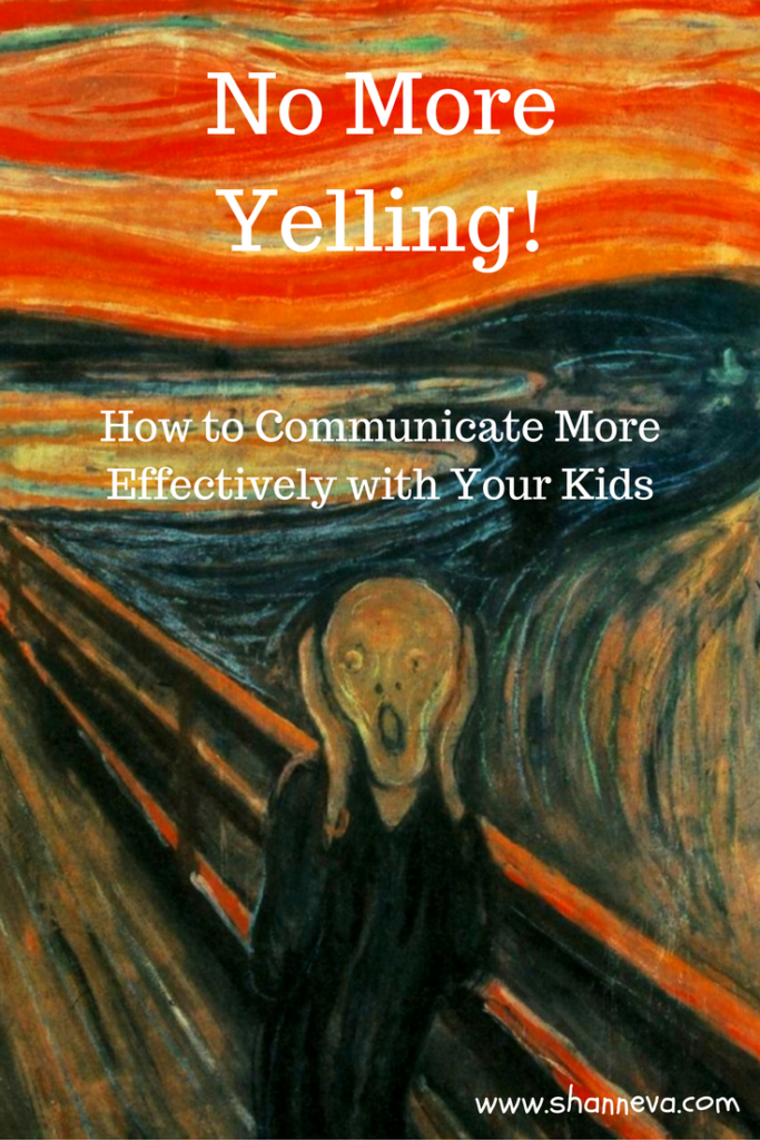 No Yelling Challenge: Changing Bad Behavior - Shann Eva's Blog