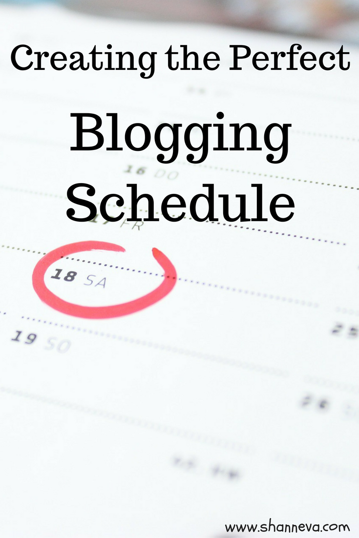 Blogging Schedule: Creating the Perfect one for You - Shann Eva's Blog