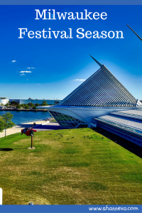 Milwaukee Festival Season: Something for Everyone - Shann Eva's Blog