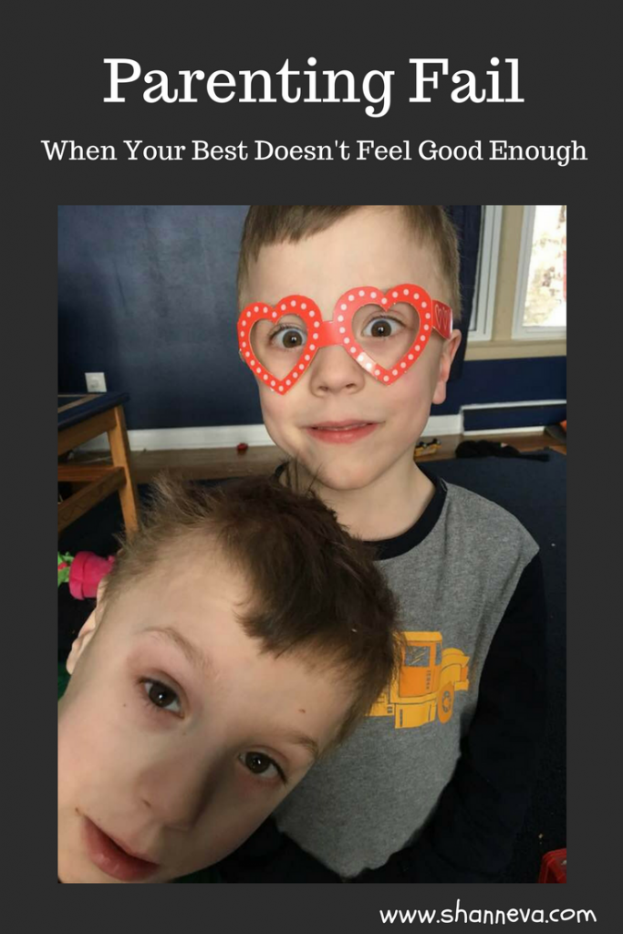 Parenting Fail: When Your Best Doesn't Feel Good Enough - Shann Eva's Blog