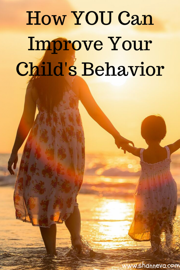 Behavior: How YOU can help your Child - Shann Eva's Blog